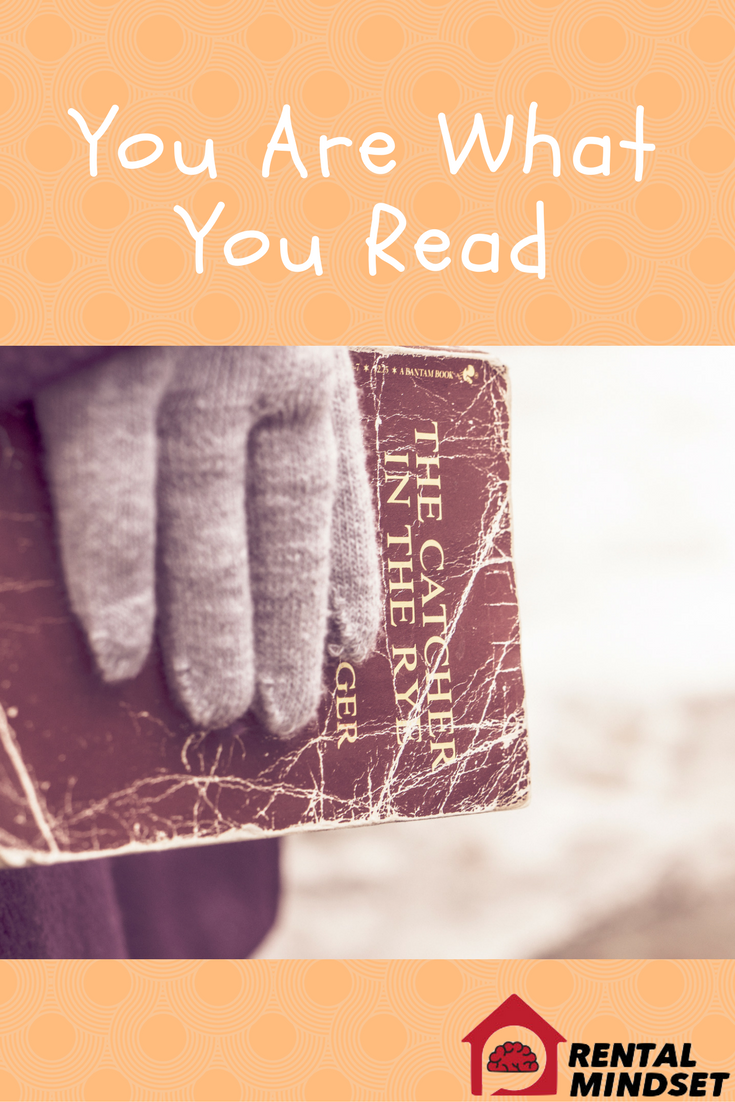 You Are What You Read - Rental Mindset